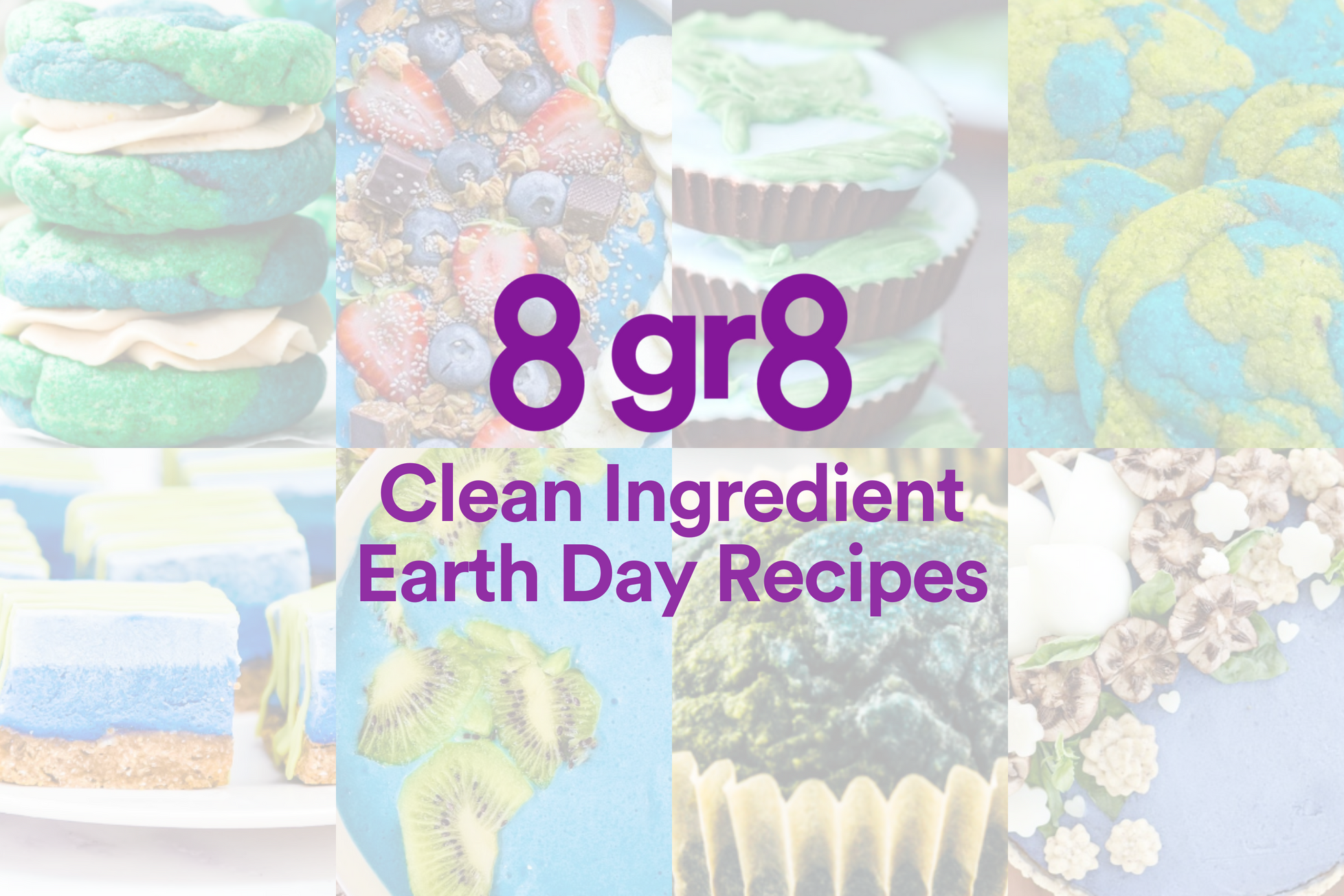 8 Gr8 Clean Ingredient Earth Day Recipes – gr8nola